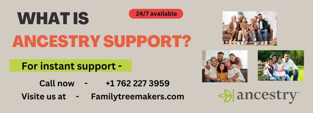 What Is Ancestry Support? Discover Your Family History